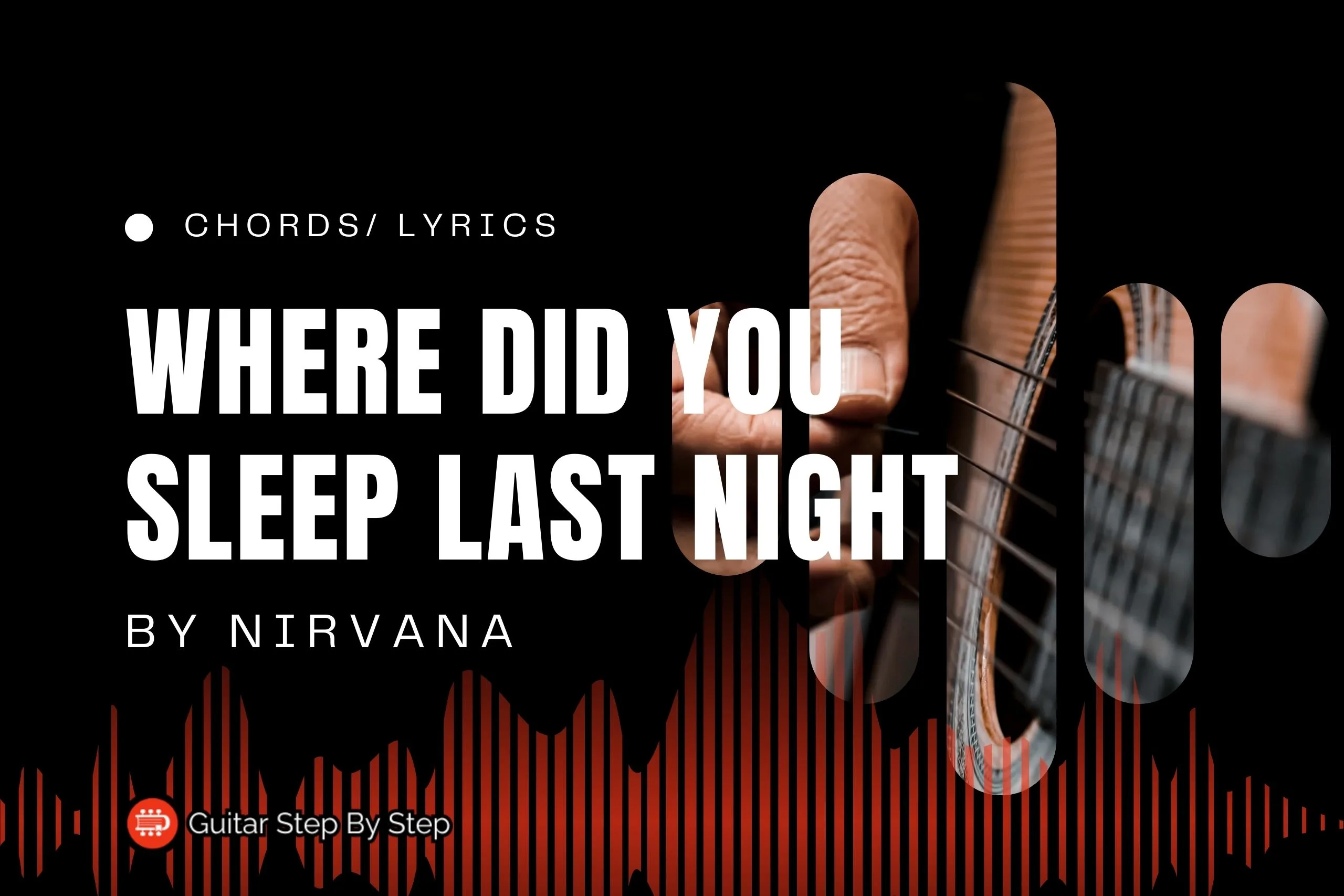 Where Did You Sleep Last Night Chords By Nirvana