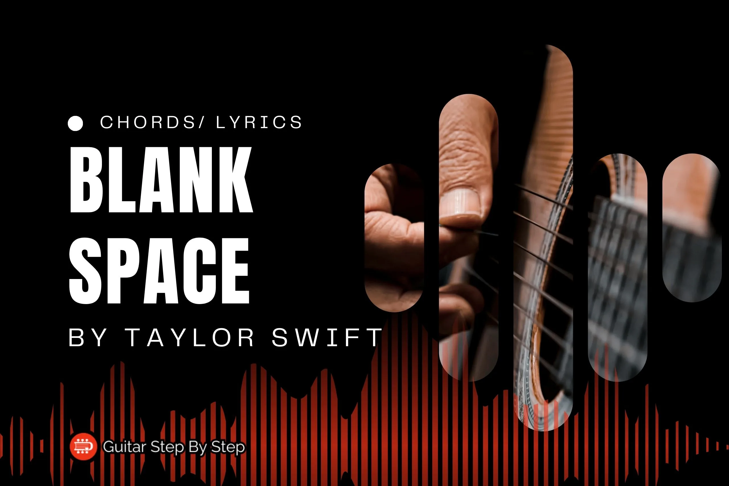 Blank Space Chords By Taylor Swift | Your Guitar Success
