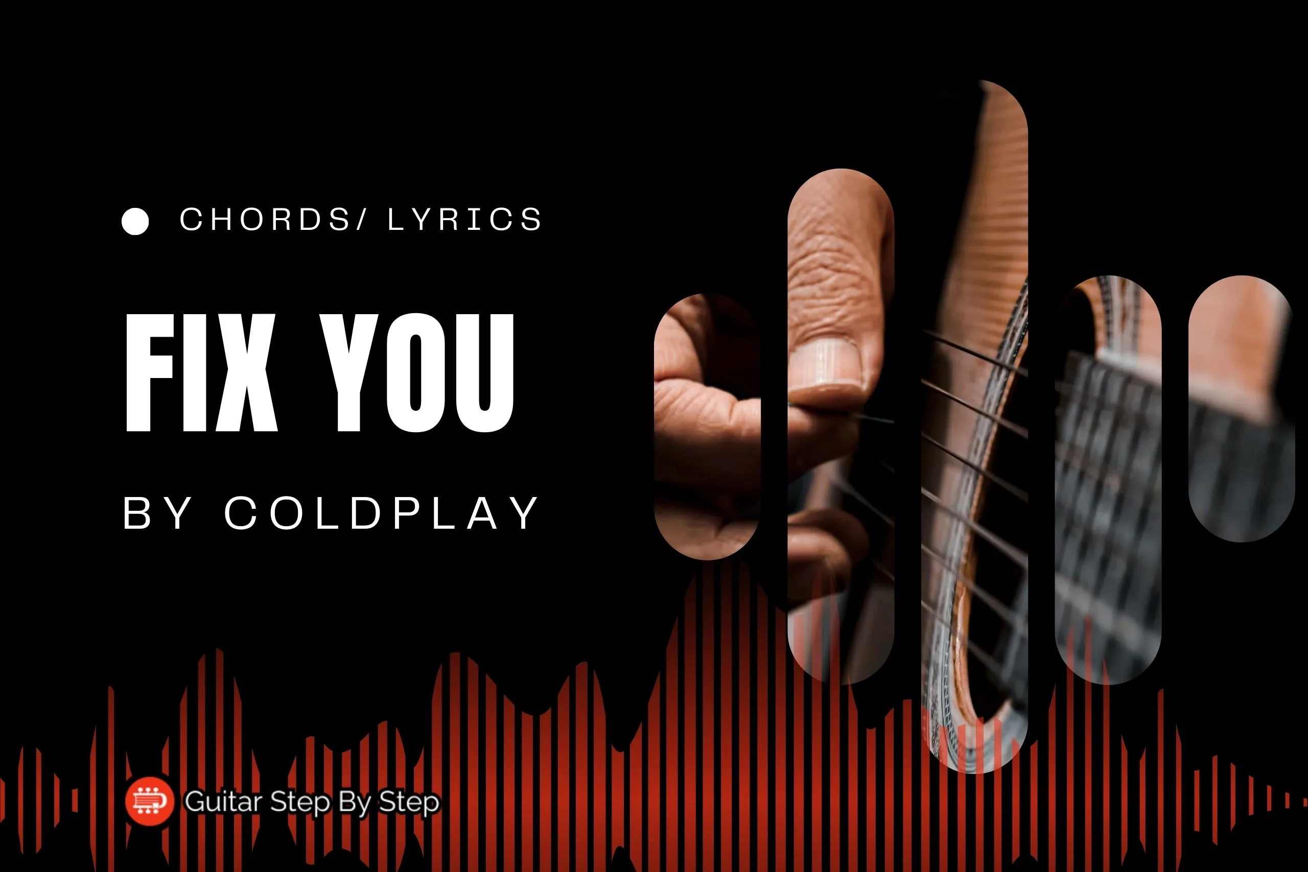 Fix You Chords By Coldplay | Guitar Step By Step