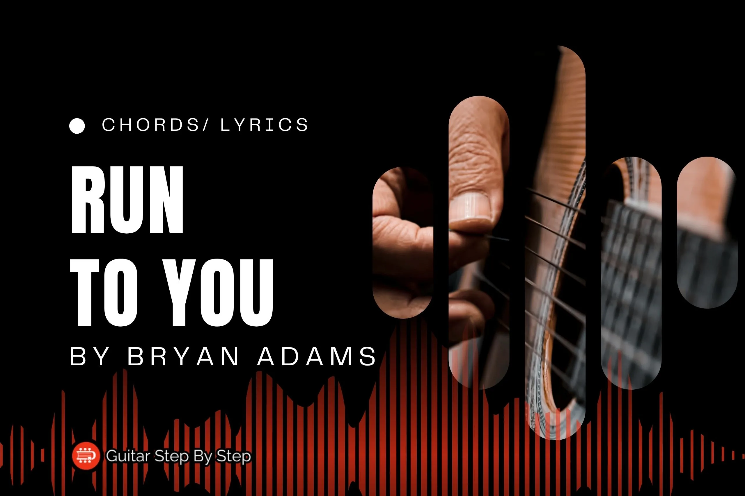 Run To You Chords By Bryan Adams | Your Guitar Success