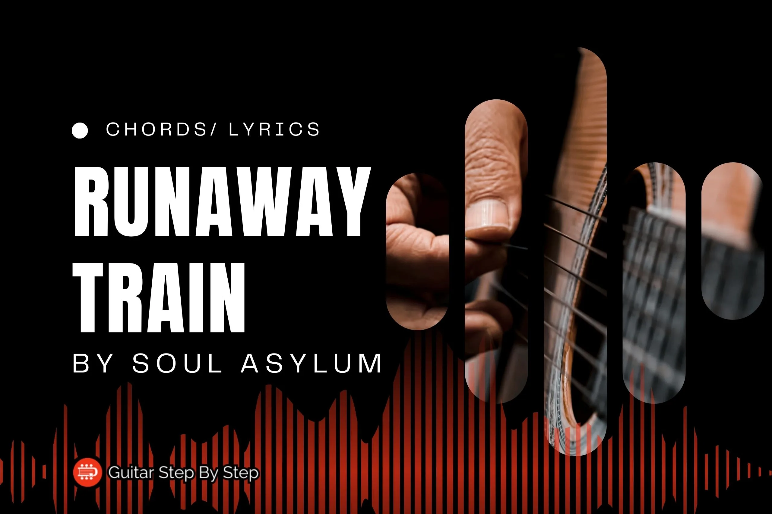 Runaway Train Chords By Soul Asylum | Guitar Step By Step